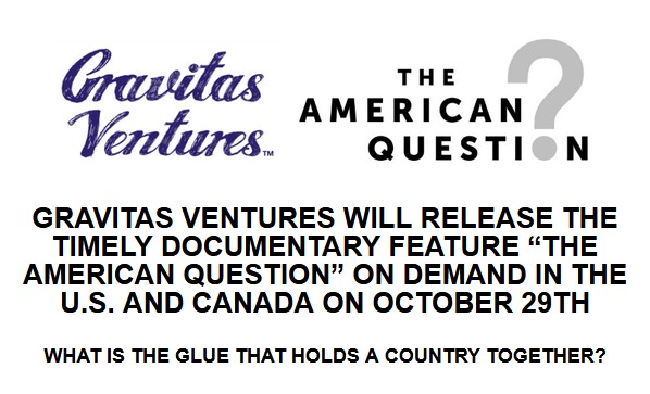 ‘The American Question’ Comes to the Fore on Digital, VOD Oct. 29 | OnVideo